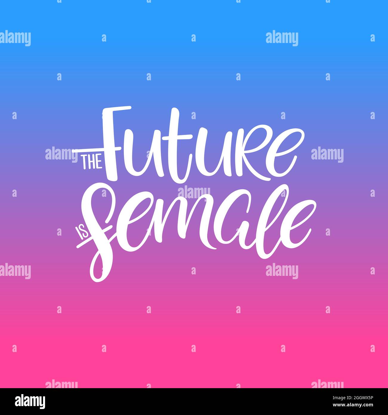 The future is female. Hand drawn lettering calligraphy. Feminism ...