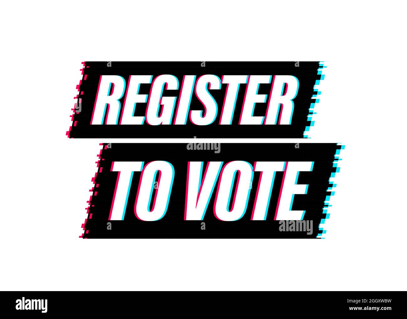 Register to vote written on blue label. Glitch icon. Advertising sign ...