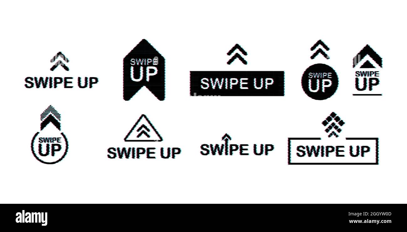 Swipe up icon set isolated on background for stories design. Glitch ...