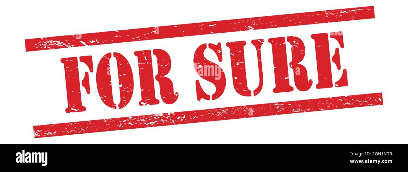 FOR SURE text on red grungy vintage rubber stamp Stock Photo - Alamy