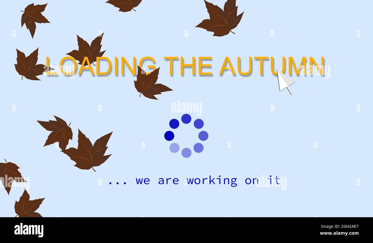 LOADING AUTUMN. Please wait, we are working on it. A modern poster ...