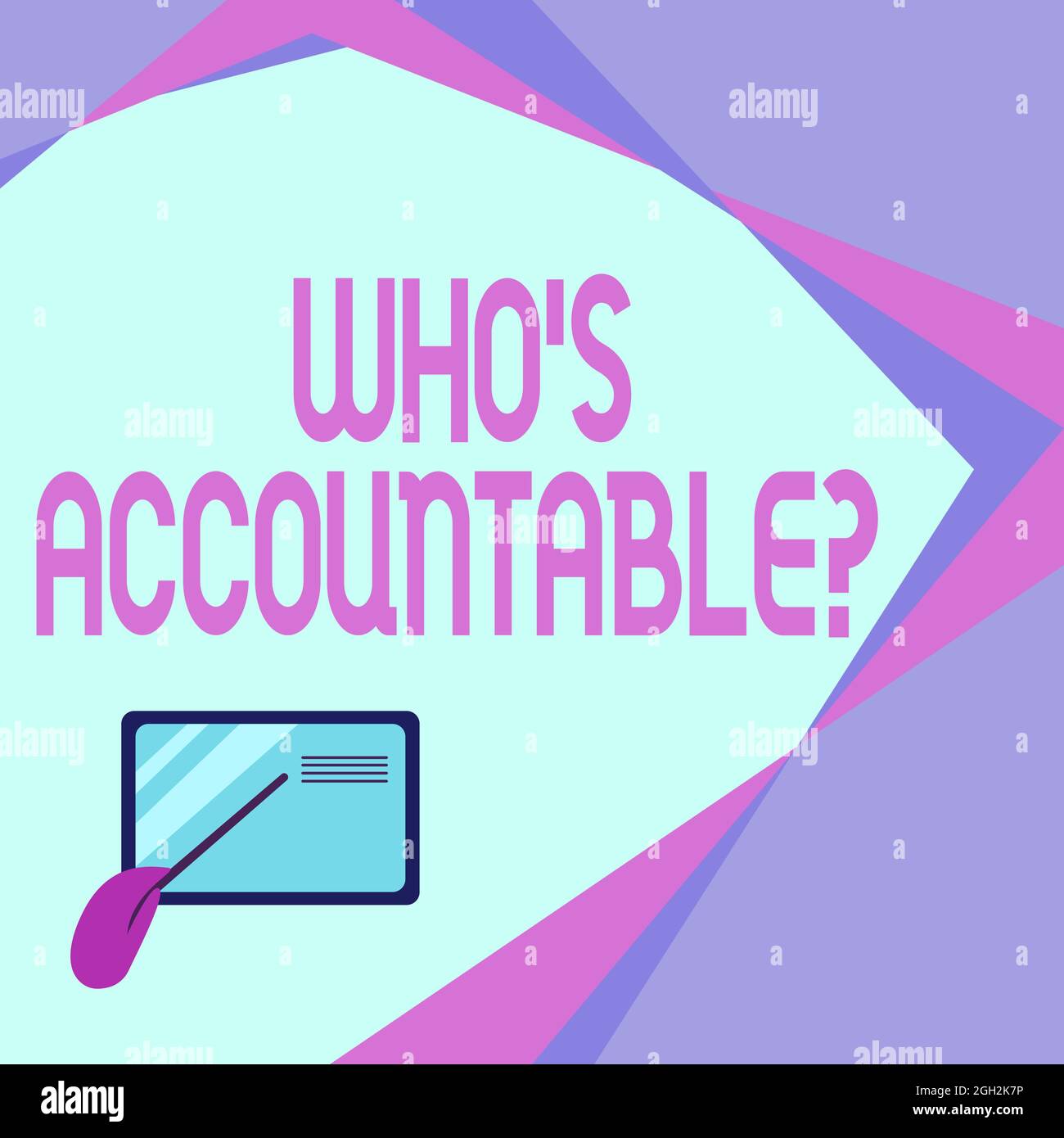 Writing displaying text Who S Accountable. Business concept answerable for something within one ...