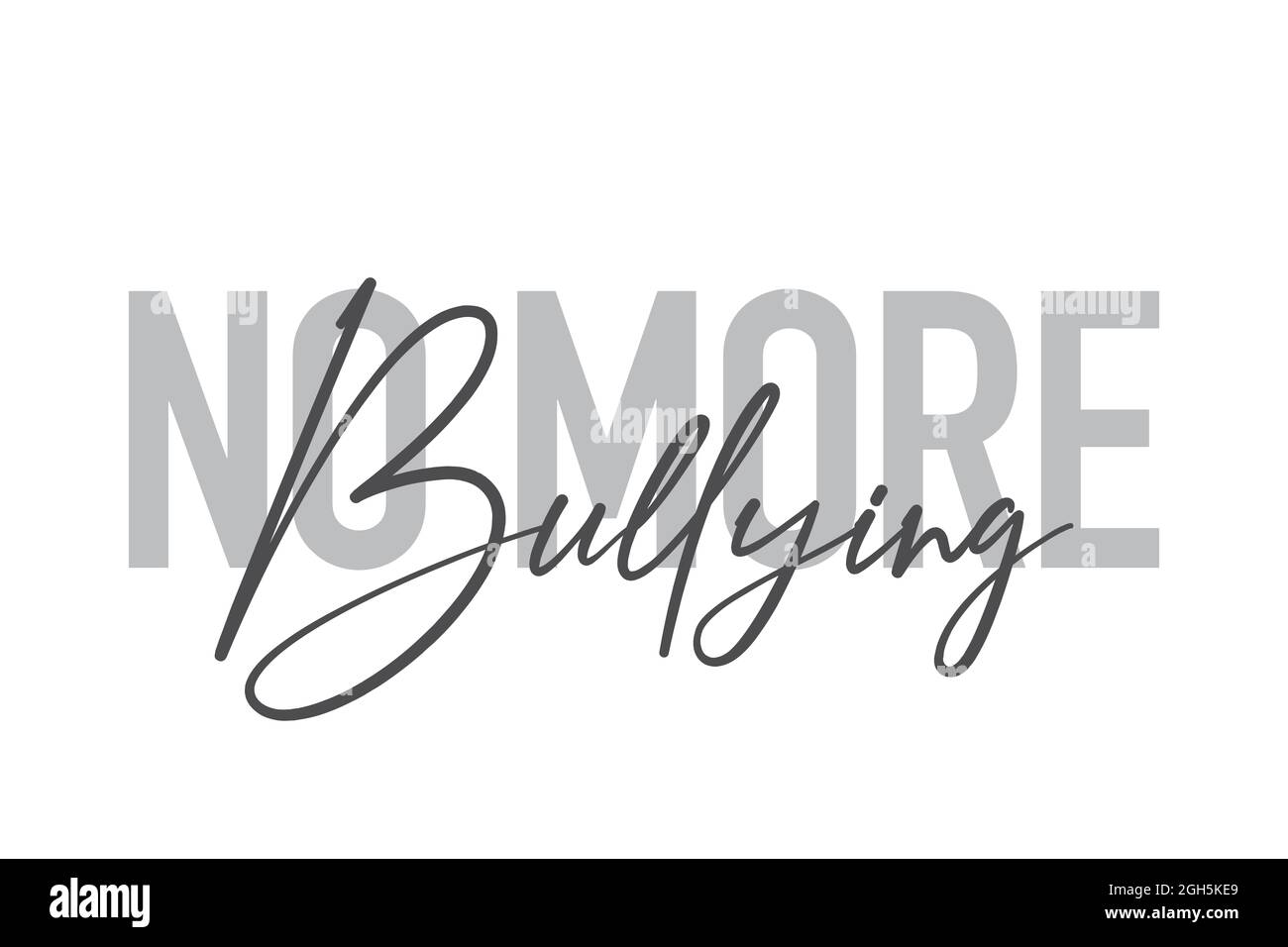 Modern, simple, minimal typographic design of a saying "No More ...