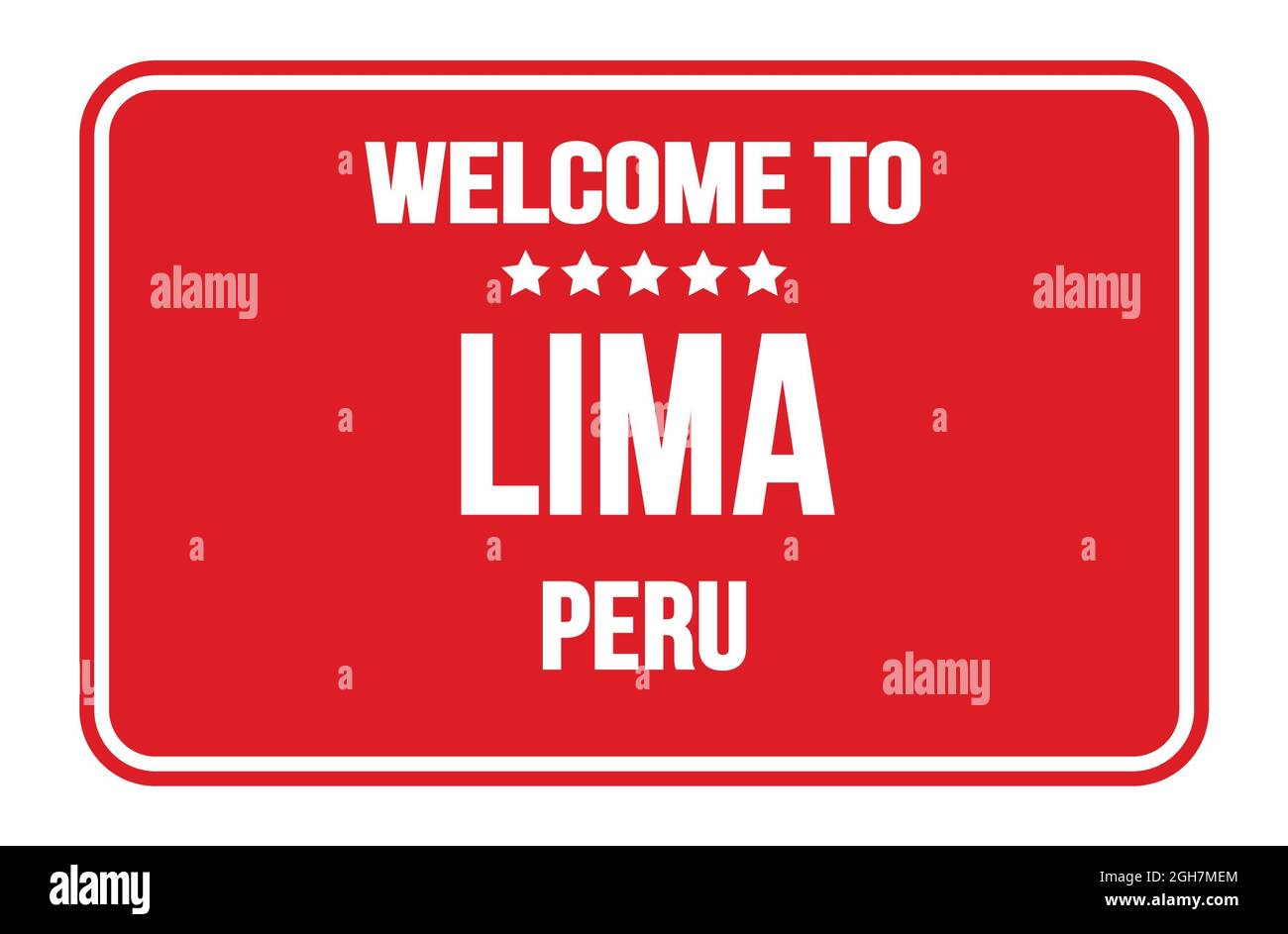 WELCOME TO LIMA - PERU, on red rectangle street sign stamp Stock Photo ...