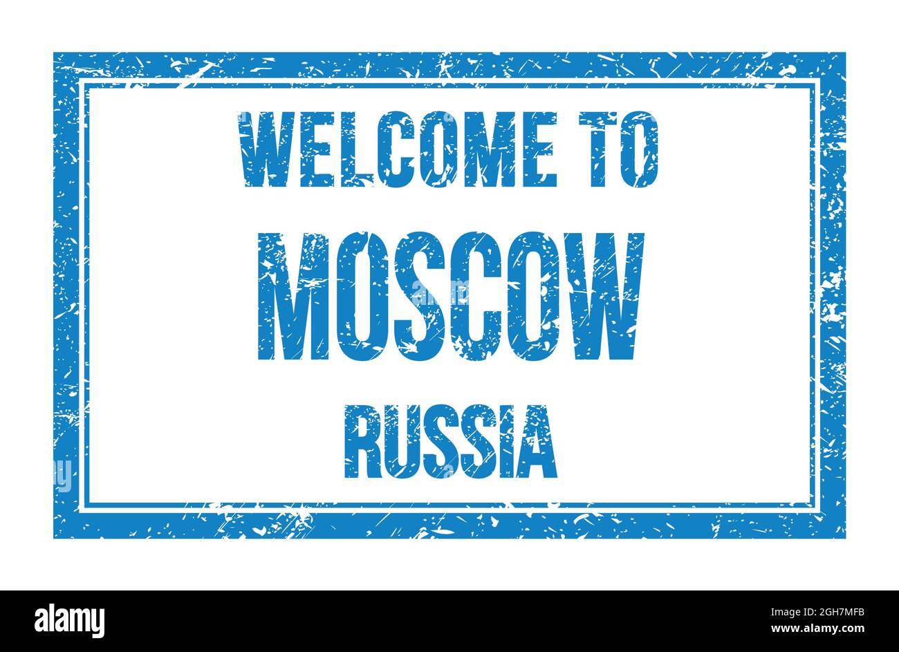 WELCOME TO MOSCOW - RUSSIA, words written on light blue rectangle post ...