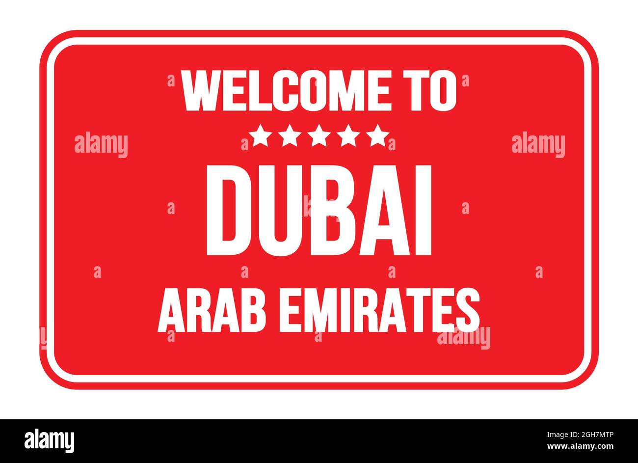 Welcome to dubai hi-res stock photography and images - Alamy