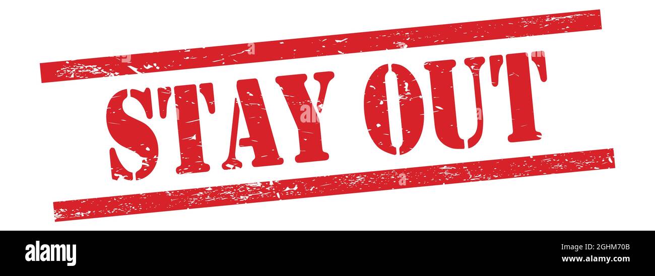 STAY OUT text on red grungy vintage rubber stamp Stock Photo - Alamy