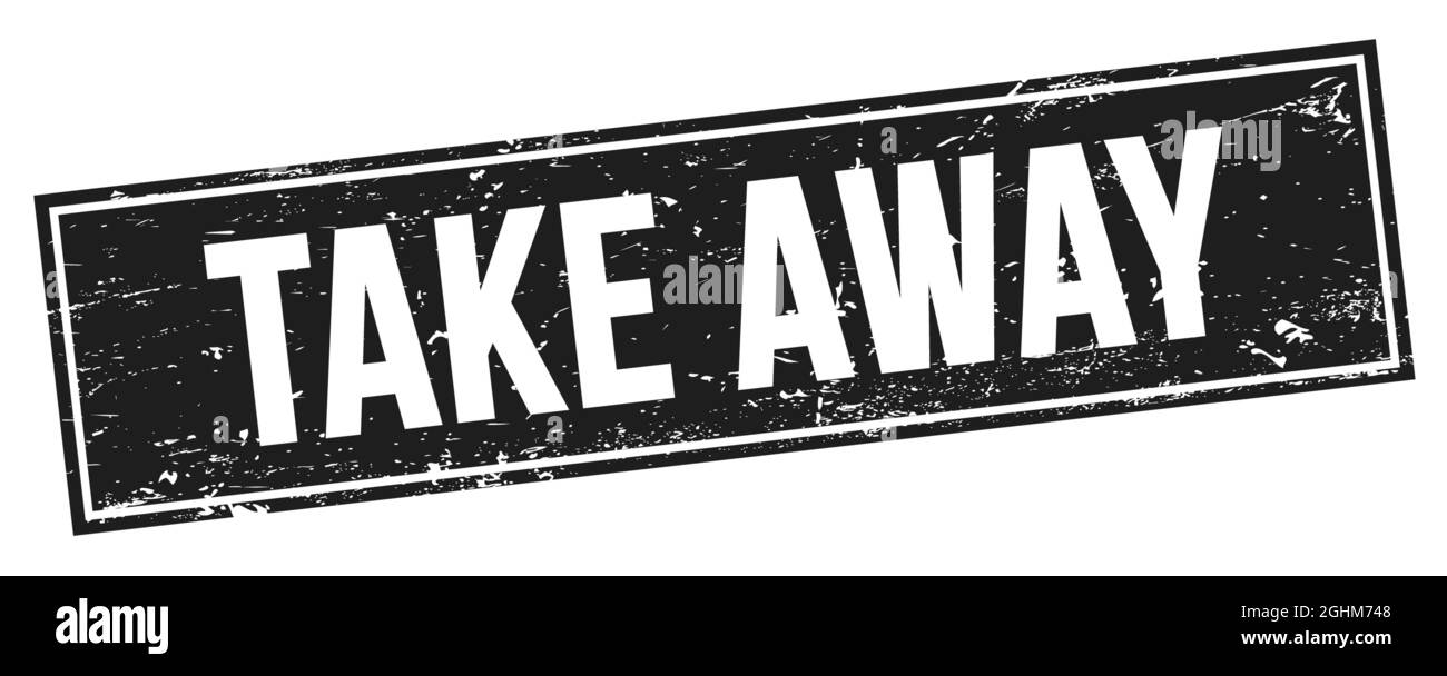 TAKE AWAY text on black grungy rectangle stamp sign Stock Photo - Alamy