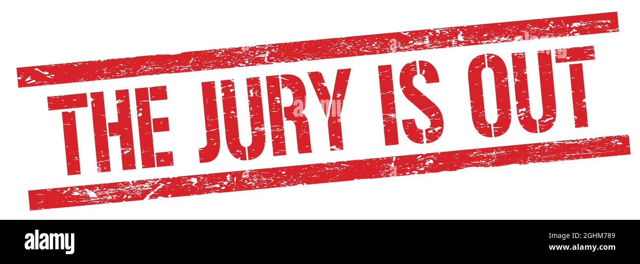 The jury is out word hi-res stock photography and images - Alamy