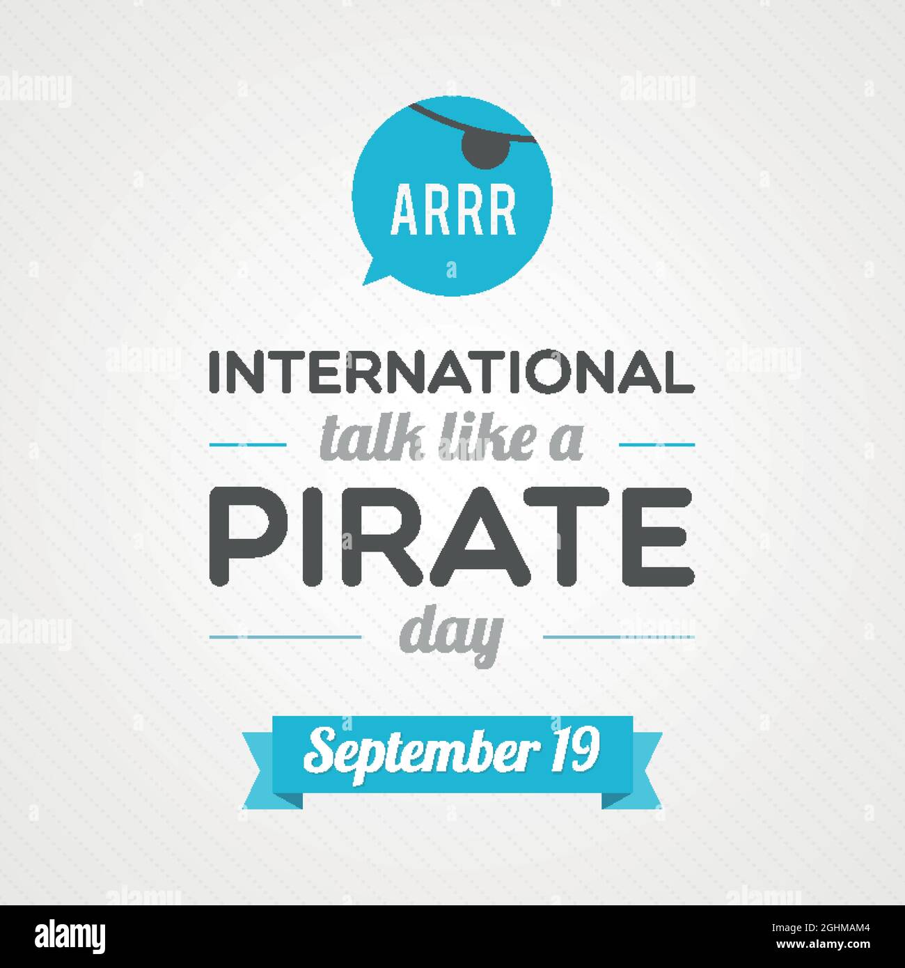 International Talk Like A Pirate Day. September 19. Vector illustration ...