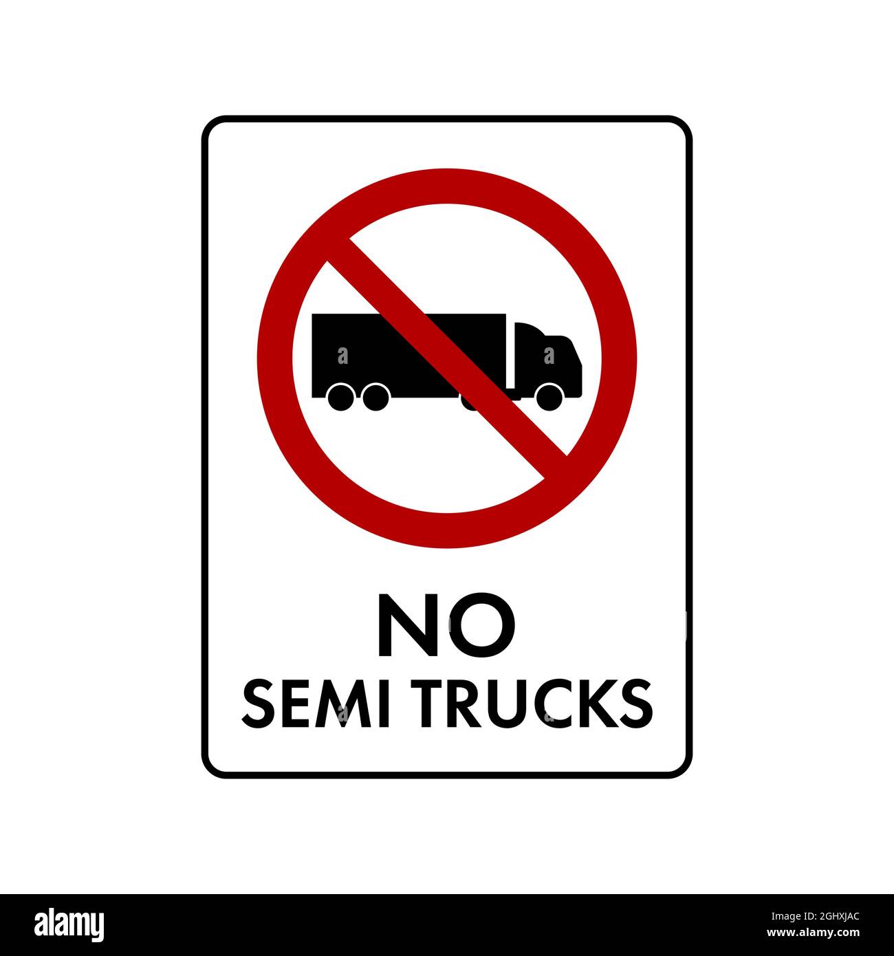 No semi trucks allowed hi-res stock photography and images - Alamy