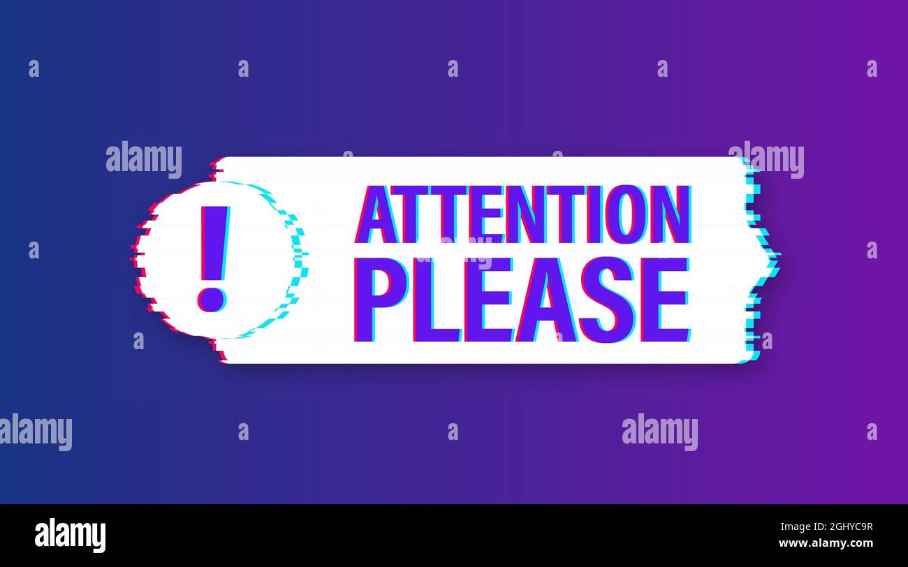 Banner with Attention please. Red Attention please sign glitch icon ...