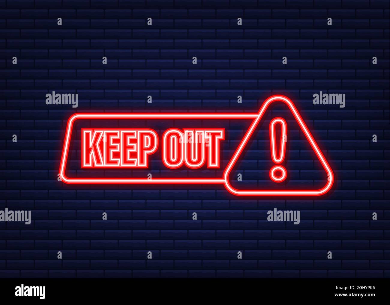 Keep out danger, great design for any purposes. Neon icon. Restriction ...
