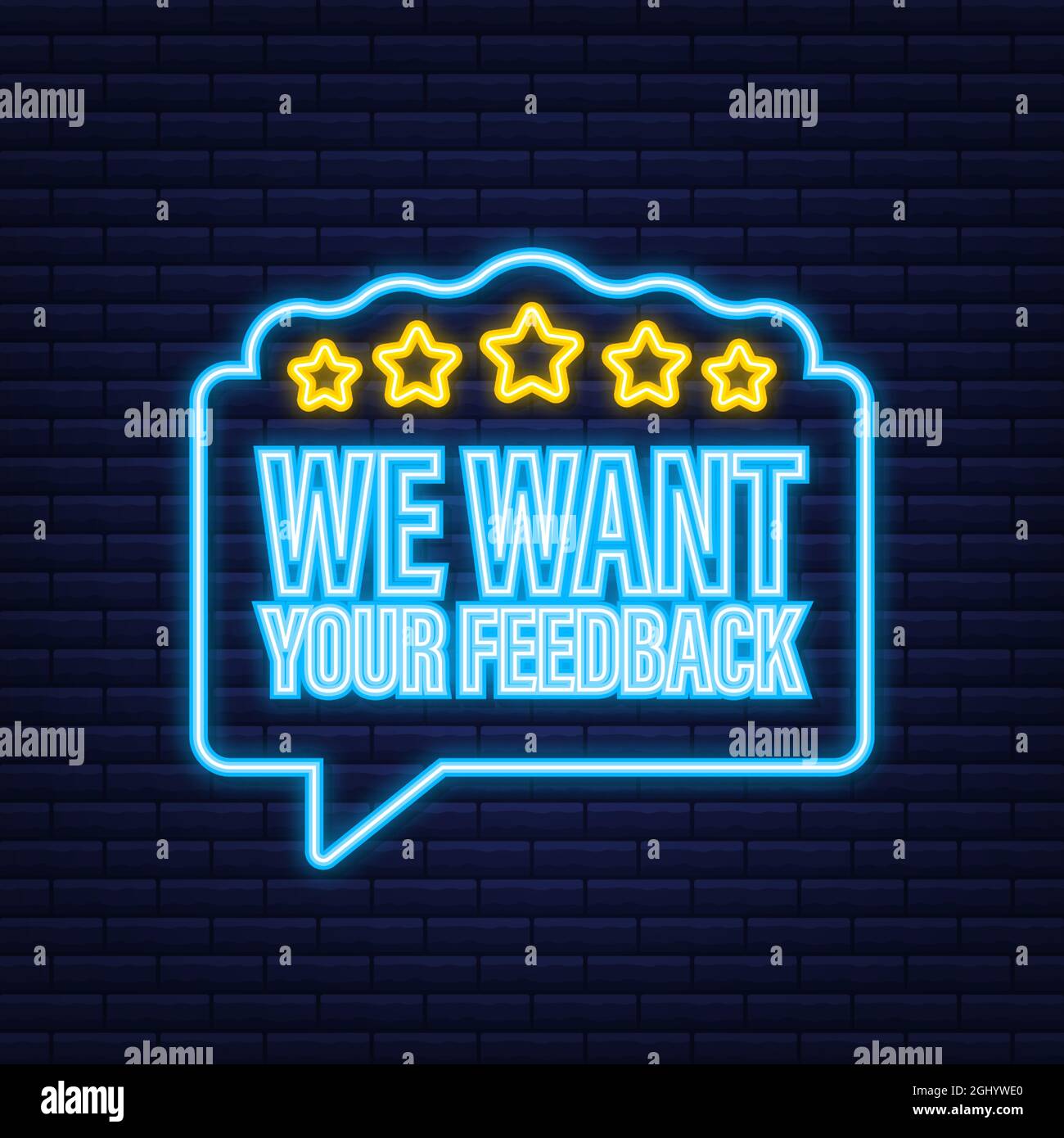 We want your feedback written on speech bubble. Advertising sign. Neon ...