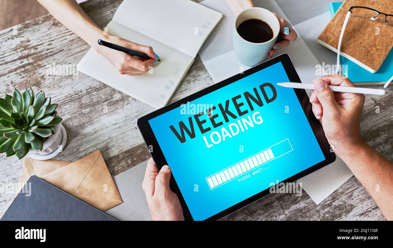 Weekend loading status bar message on device screen Stock Photo - Alamy