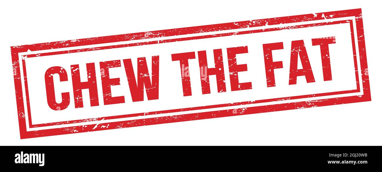 Chew the fat word hi-res stock photography and images - Alamy