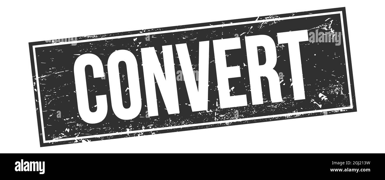 CONVERT text on black grungy rectangle stamp sign Stock Photo - Alamy