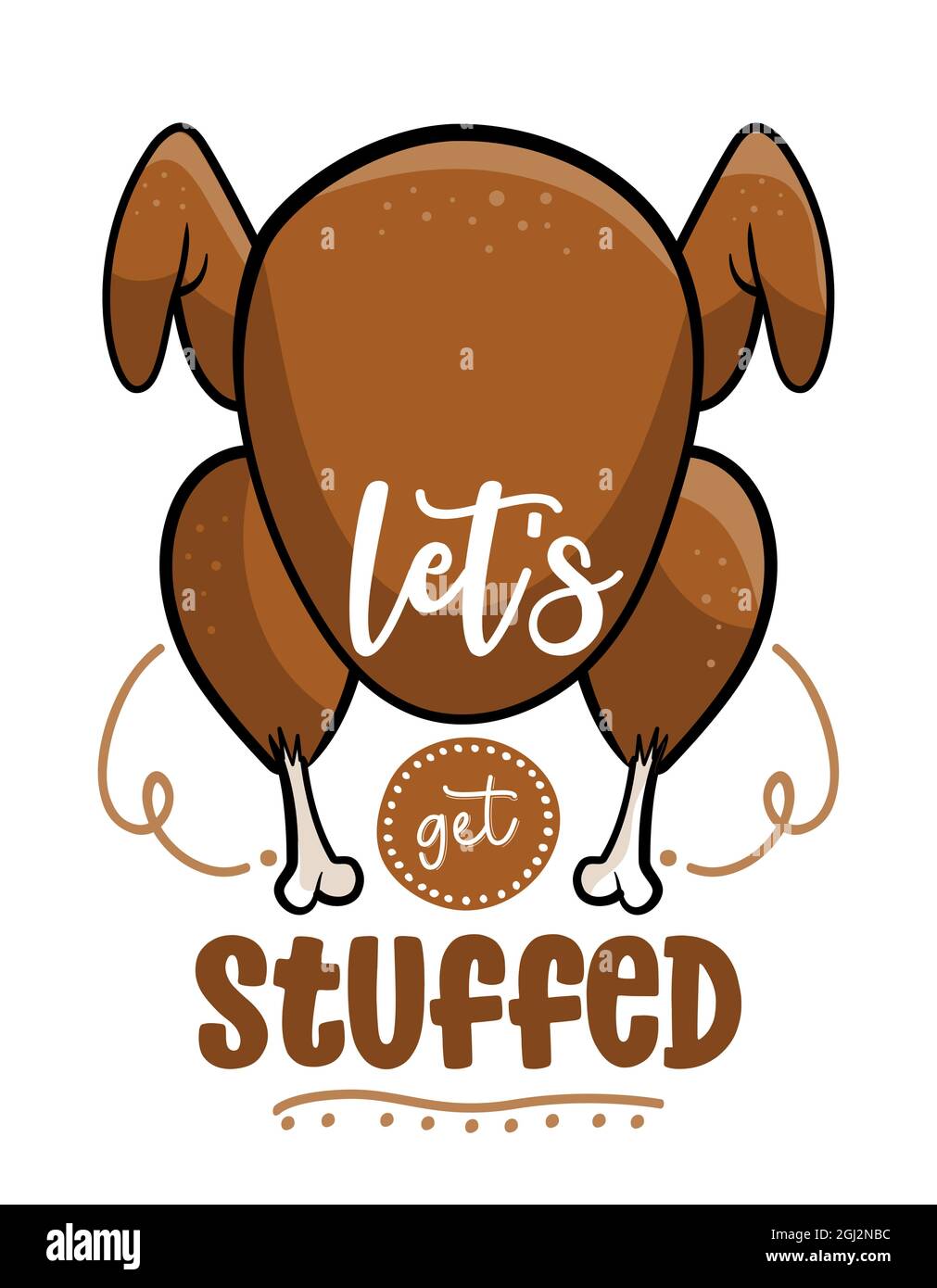 Let's get stuffed - Funny Thanksgiving text with cartoon roasted turkey ...