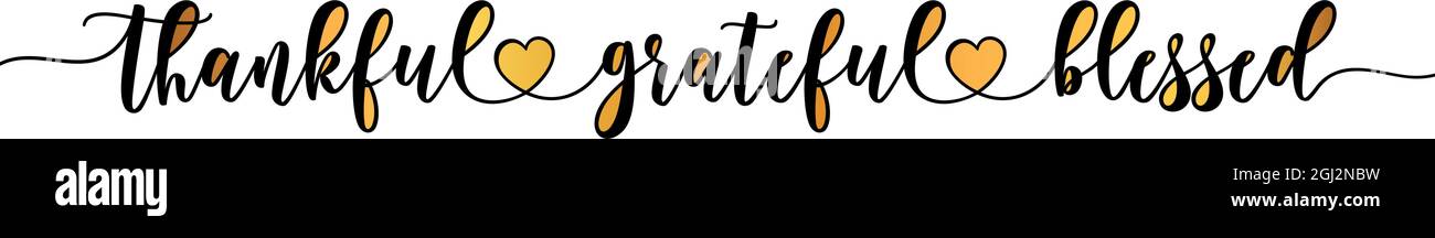 Thankful Grateful Blessed - Inspirational Thanksgiving day beautiful ...