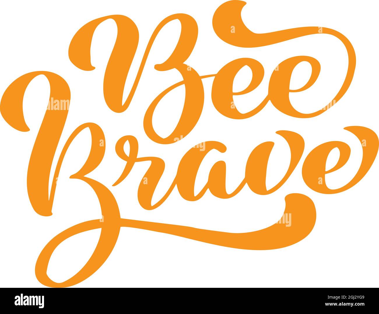 Bee Brave calligraphy lettering baby text. Vector hand lettering kids ...