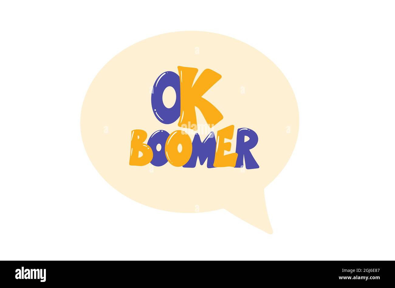 Ok boomer text. Hand drawn sarcastic message. Generation z quote. Meme ...