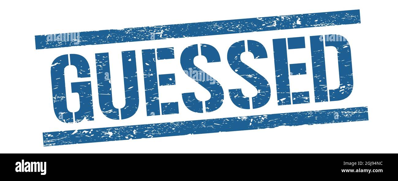 GUESSED text on blue grungy lines stamp sign Stock Photo - Alamy