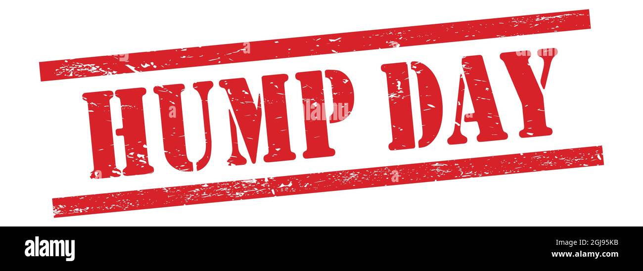 HUMP DAY text on red grungy vintage rubber stamp Stock Photo - Alamy