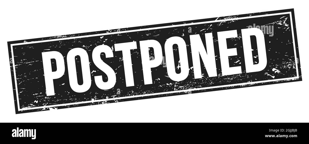 Postponed Sign