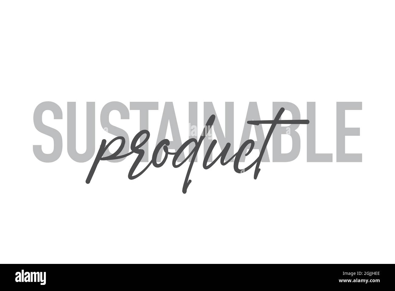 Modern, simple, minimal typographic design of a saying "Sustainable ...