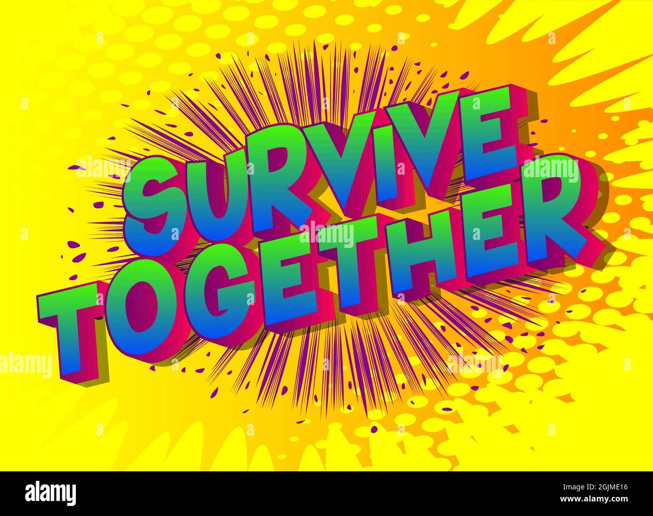 Survive Together. Comic book style text, retro comics typography, pop ...