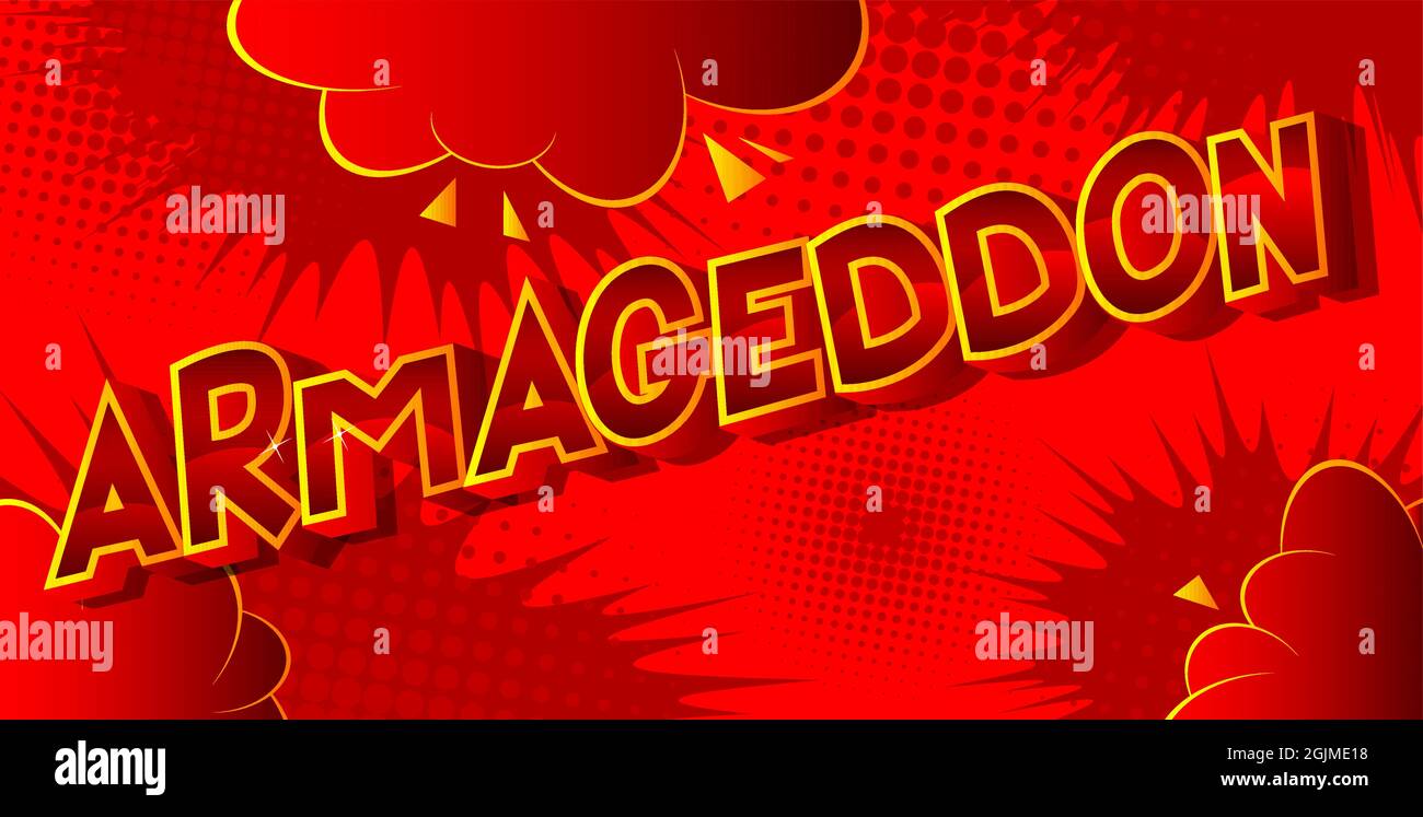 Armageddon. Comic book style text, retro comics typography, pop art ...