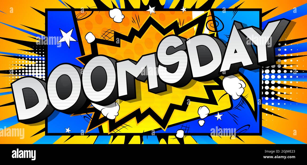 Doomsday. Comic book style text, retro comics typography, pop art ...