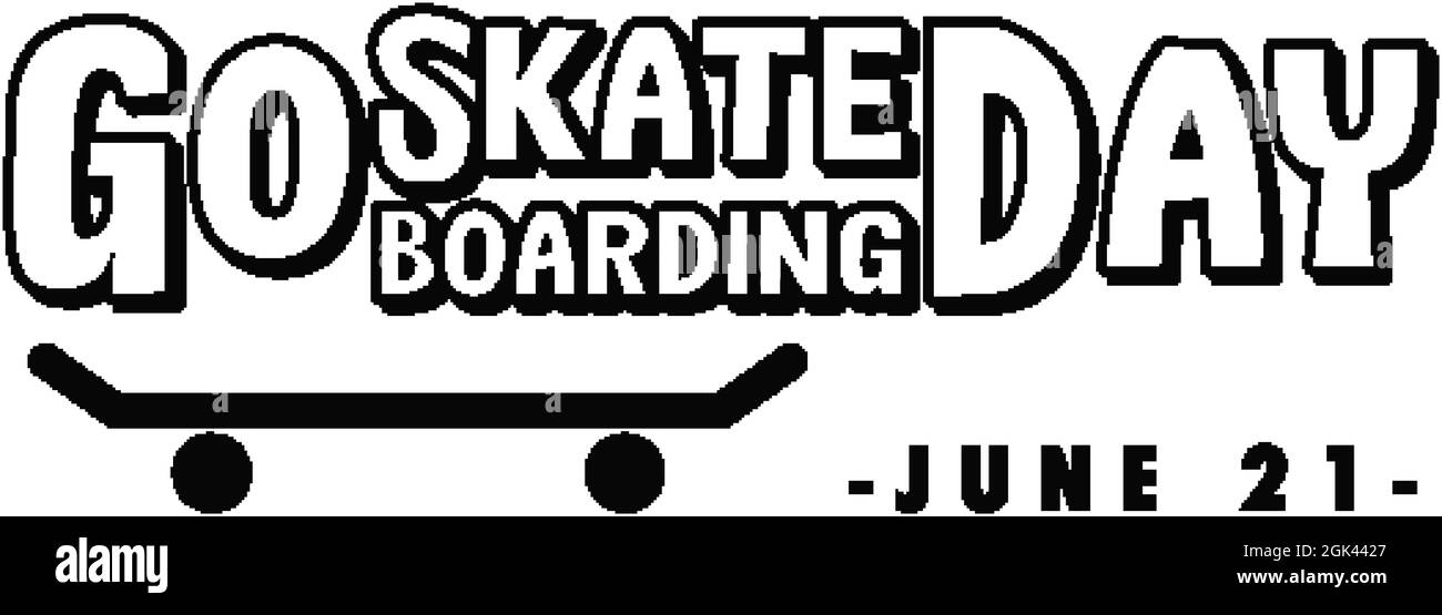 Go Skateboarding Day banner in black and white style illustration Stock ...