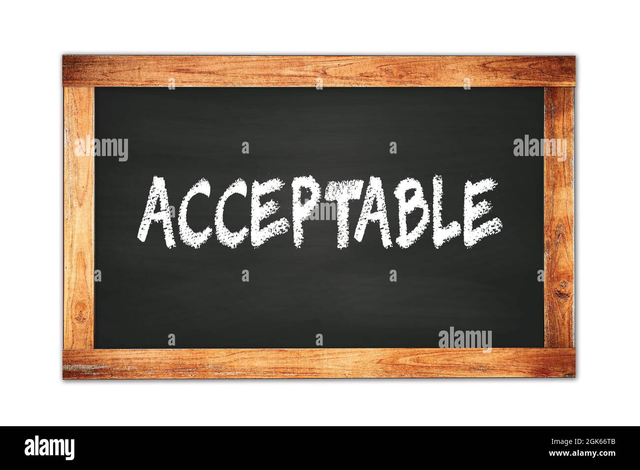 ACCEPTABLE text written on black wooden frame school blackboard Stock ...