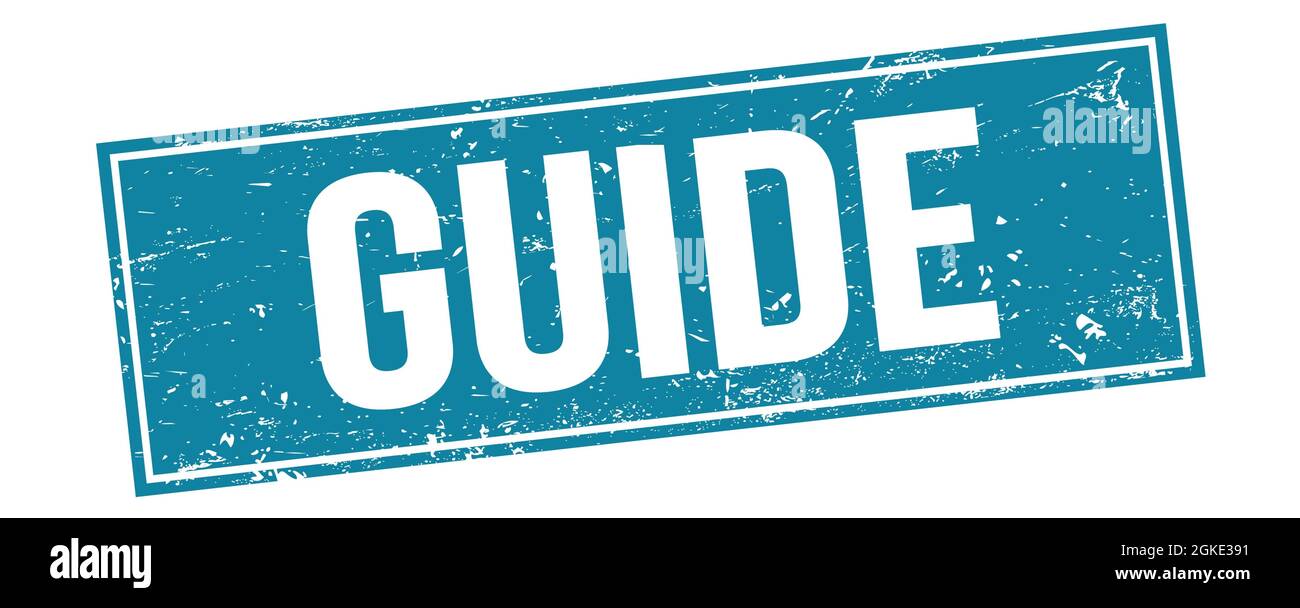 GUIDE text on blue grungy rectangle stamp sign Stock Photo - Alamy