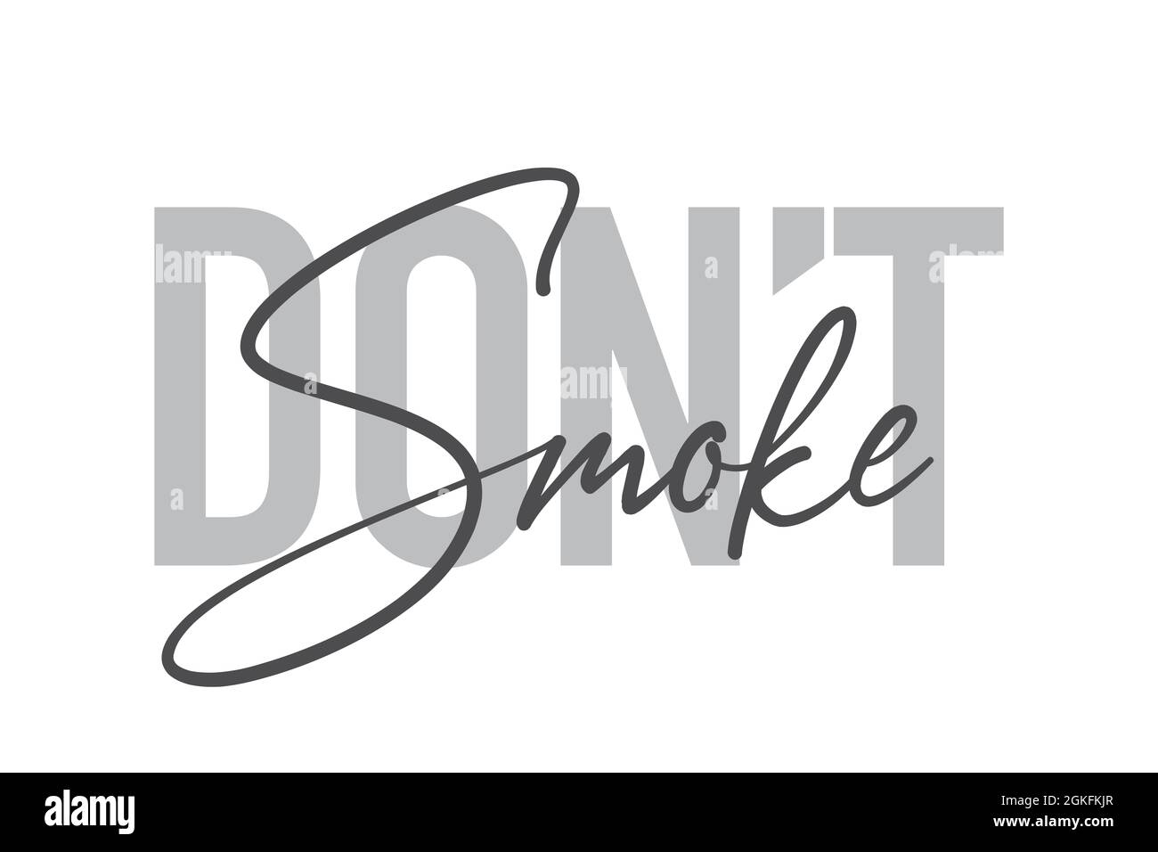 Modern, simple, minimal typographic design of a saying "Don't Smoke" in ...