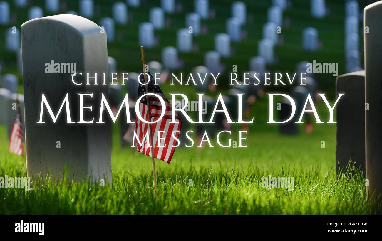 Chief of Navy Reserve's Memorial day message for 2021 Stock Photo - Alamy