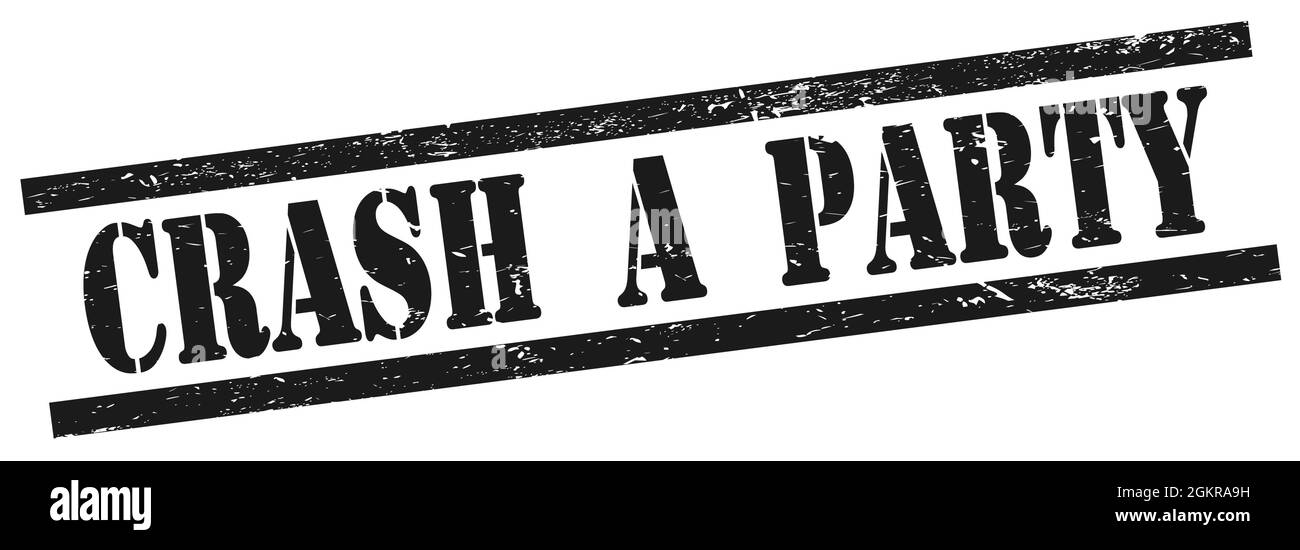 Crash a party word hi-res stock photography and images - Alamy