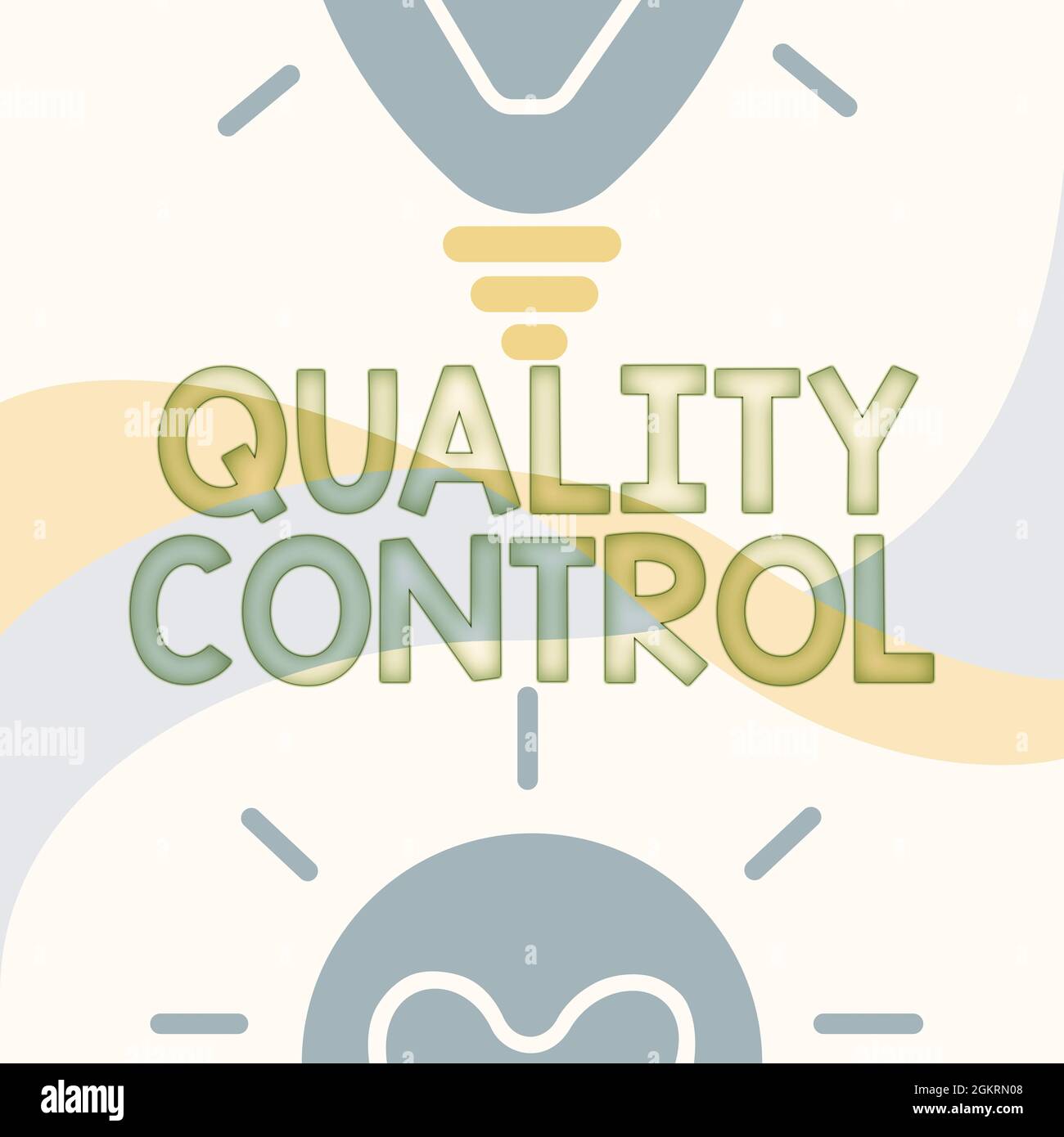 Conceptual display Quality Control. Word for a system of maintaining ...