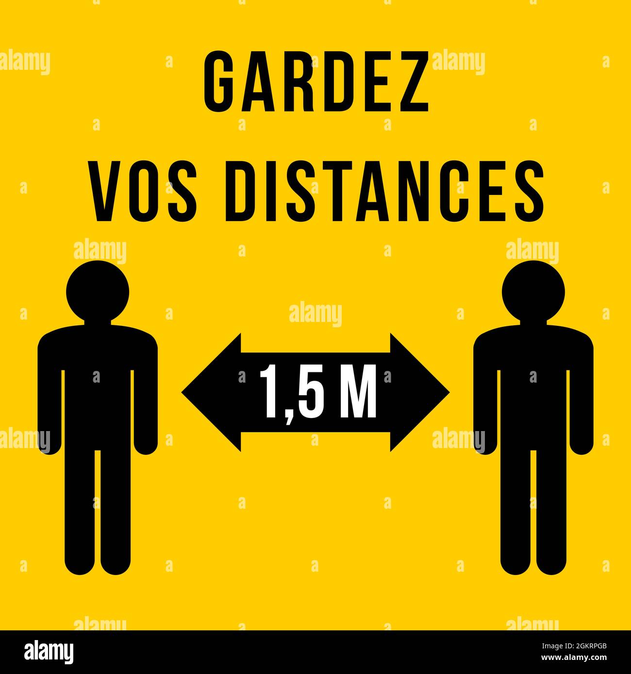 Social distancing sign in French language. Gardez vos distances ...