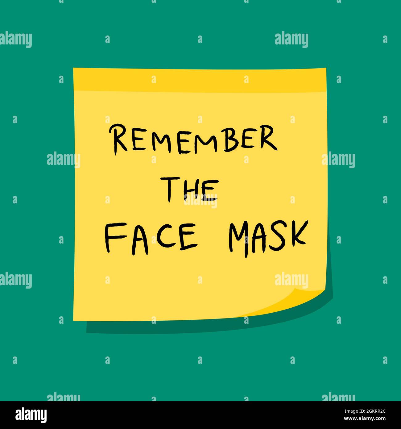 Remember the face mask epidemic message. Yellow sticky note message ...