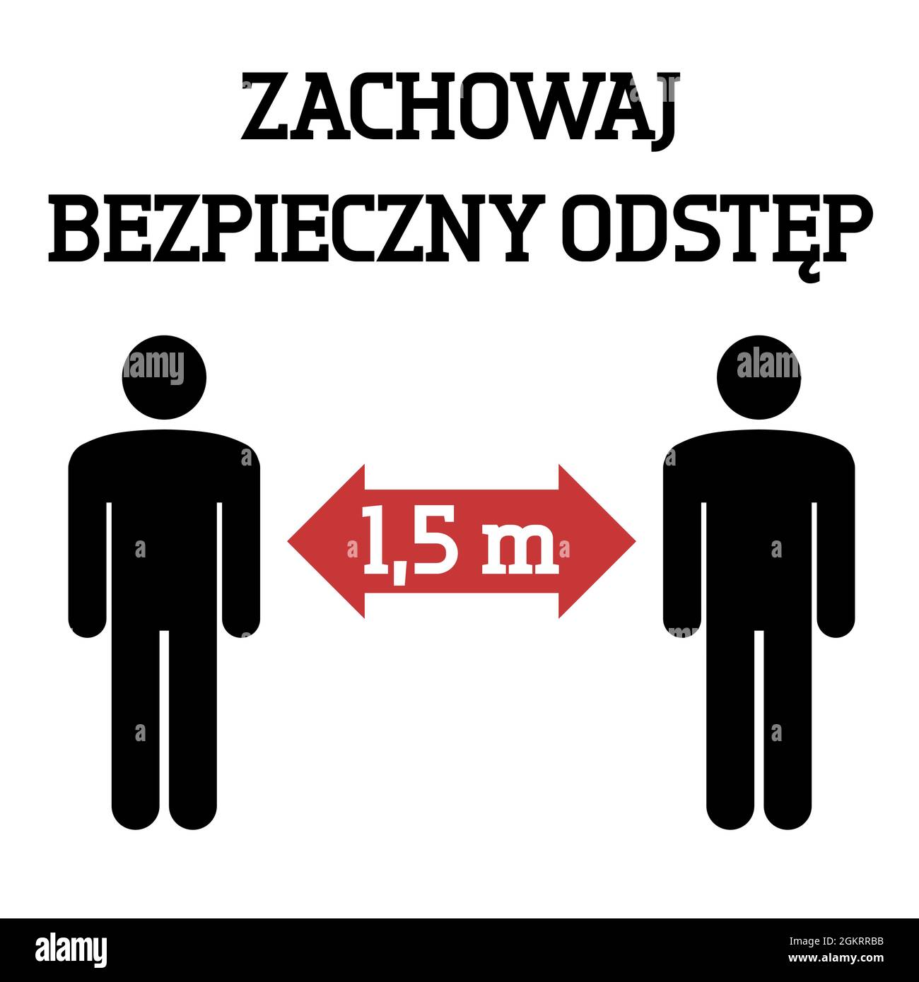 Social distancing sign in Polish language. Zachowaj bezpieczny odstep ...