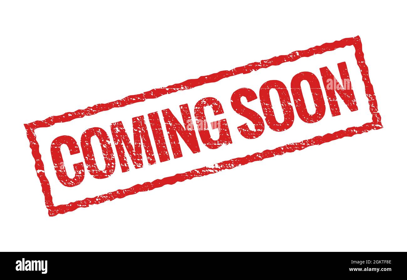 Coming soon stamp hi-res stock photography and images - Alamy