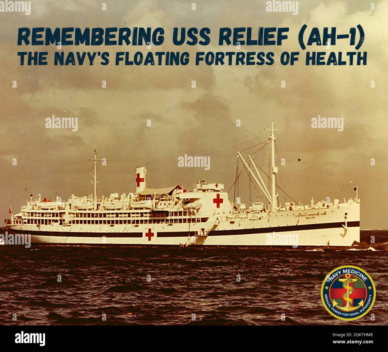 USS Relief (AH-1) holds a special place in the annals of Navy Medicine ...