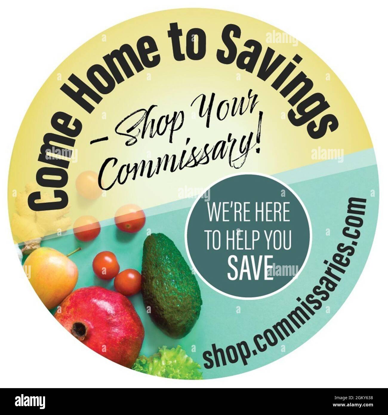 “Come Home to Savings, Shop Your Local Commissary” is a joint DeCA and ...