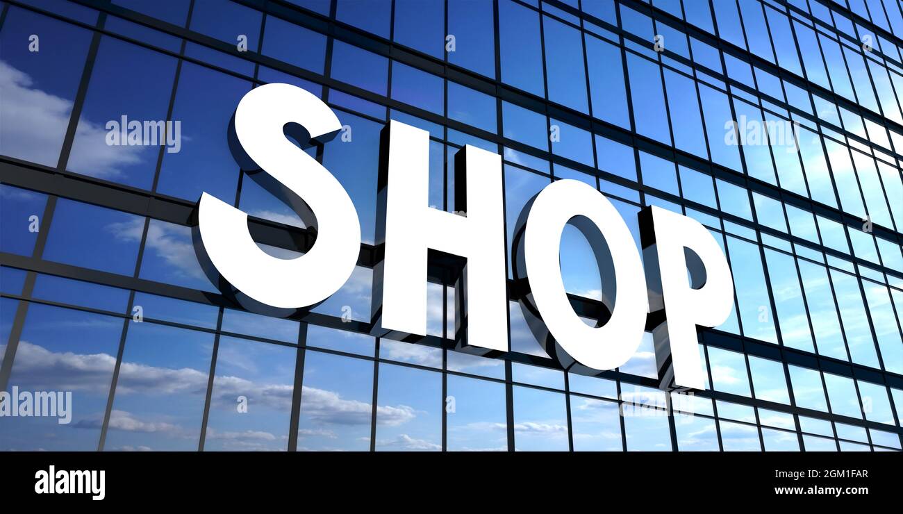 Shop - typographical concept, sign on glass building - 3D illustration ...