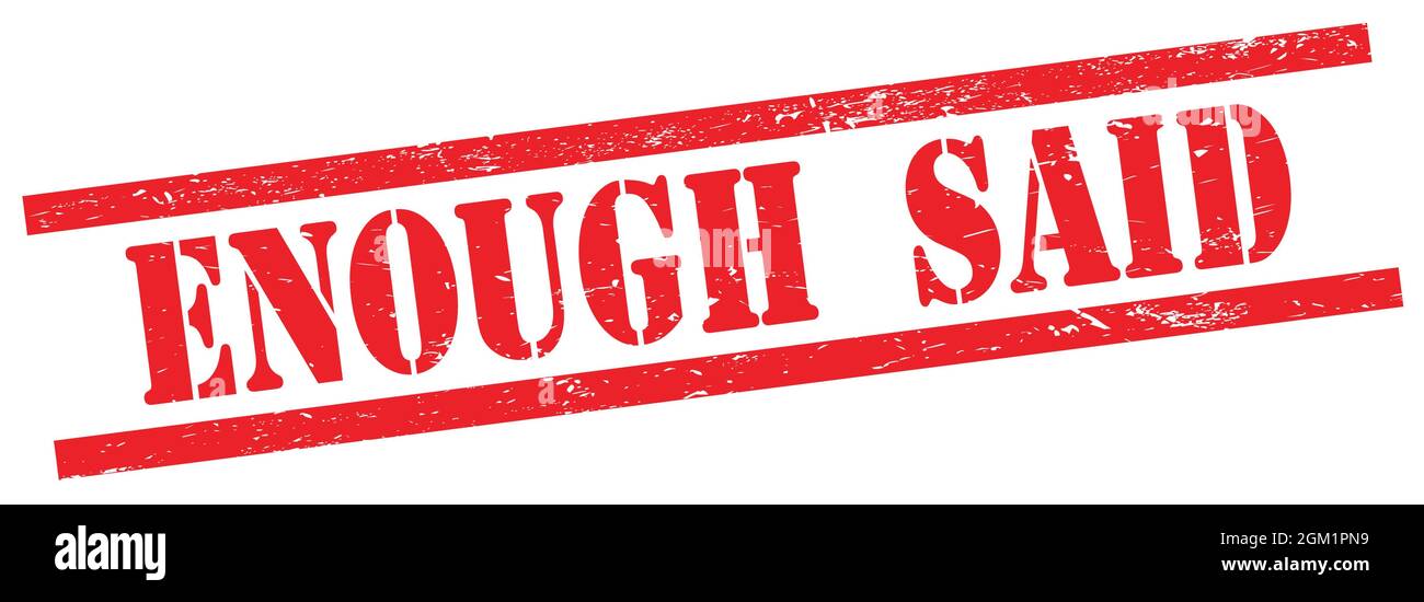 Enough said stamp hi-res stock photography and images - Alamy