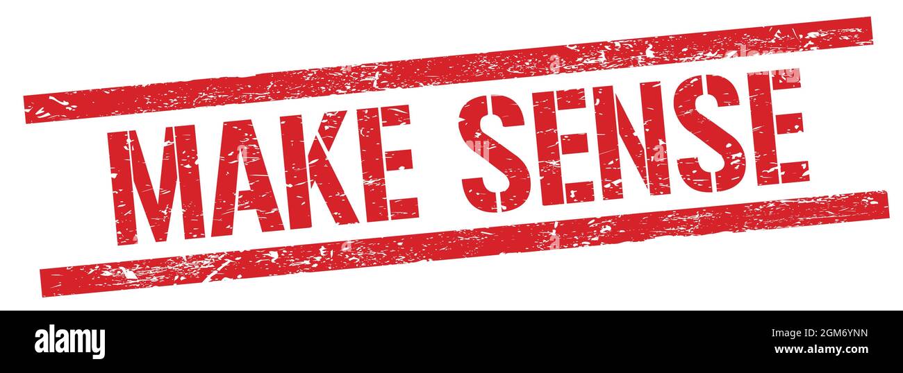 MAKE SENSE text on red grungy rectangle stamp sign Stock Photo - Alamy
