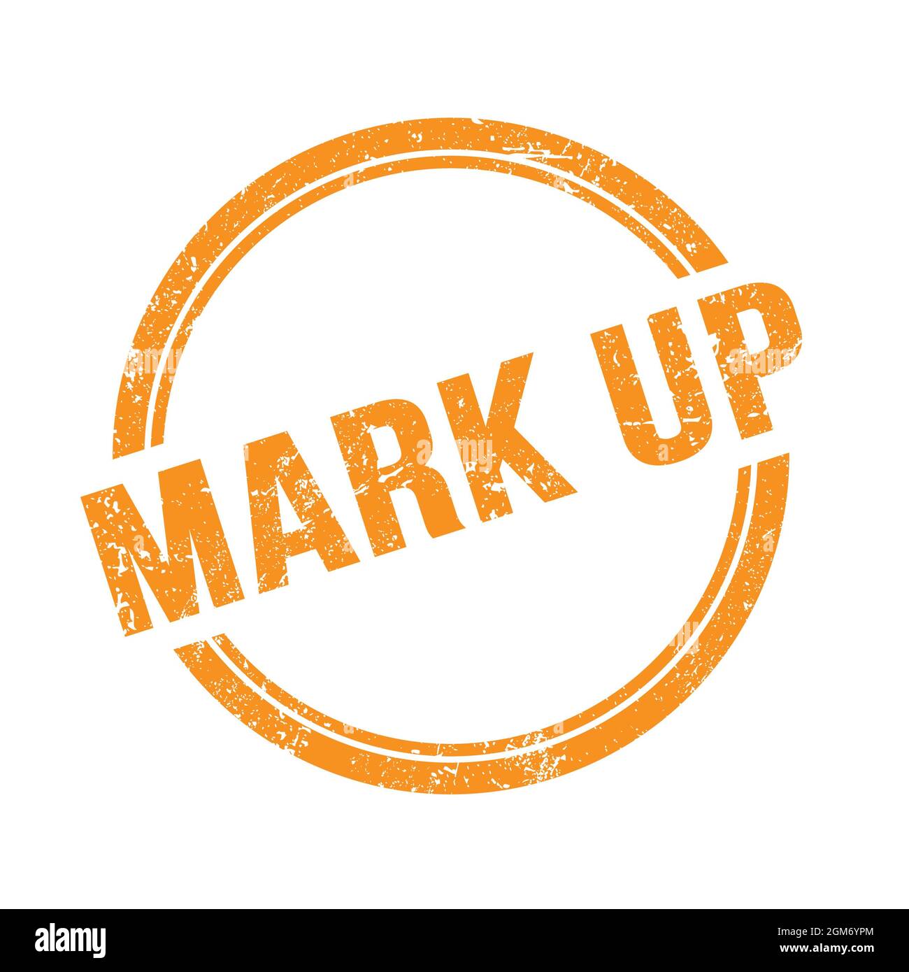 MARK UP text written on orange grungy vintage round stamp Stock Photo ...