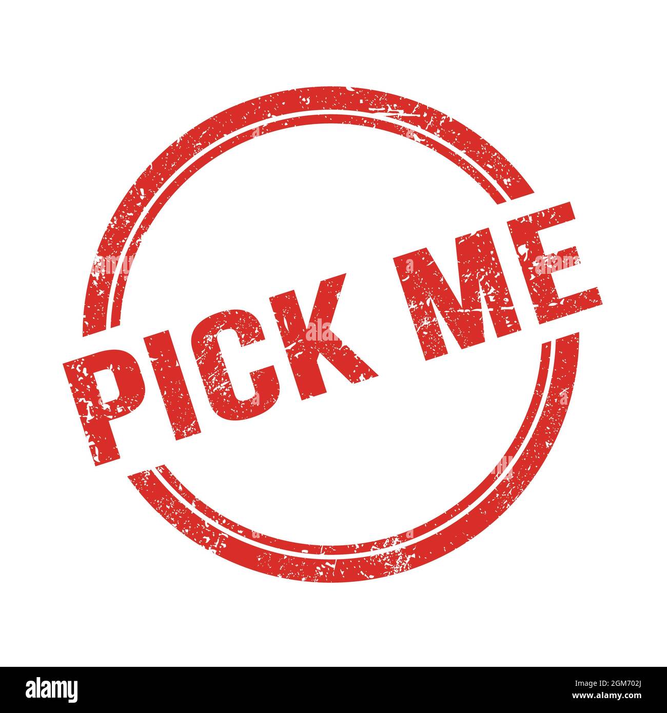 PICK ME text written on red grungy vintage round stamp Stock Photo - Alamy